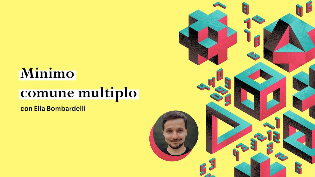 Minimo comune multiplo e massimo comune divisore